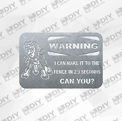 Mean Dog Faster than You Warning Sign - DXF File Only — DIY Welding Plans