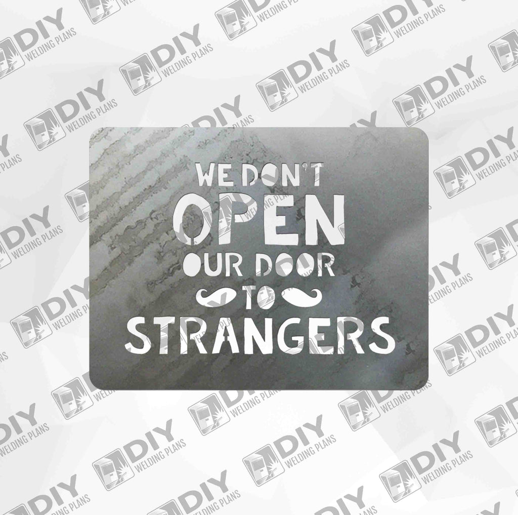 We don't Open our Door to Strangers - DXF File Only — DIY Welding Plans